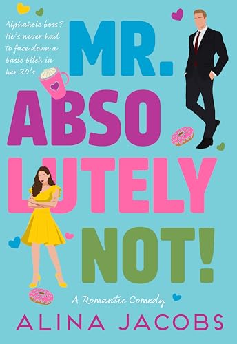 Mr. Absolutely Not! (The Seattle Svenssons #1) by Alina Jacobs | Goodreads