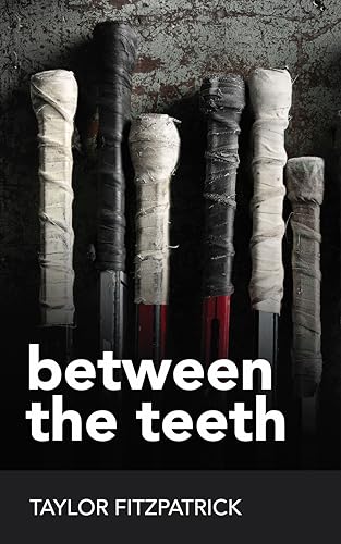 Between the Teeth (Between the Teeth, #3) by Taylor Fitzpatrick | Goodreads