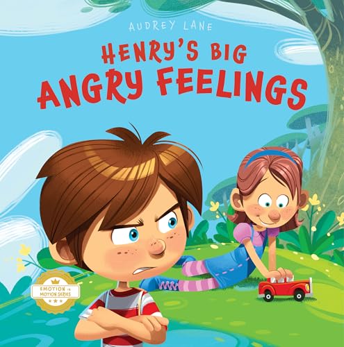 Henry’s Big Angry Feelings: Social Emotional Story To Help Kids With ...