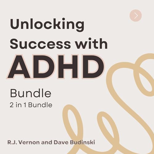 Unlocking Success with ADHD Bundle, 2 in 1 Bundle by R.J. Vernon | Goodreads