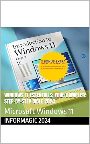Windows 11 Essentials: Your Complete Step-by-Step Bible: Microsoft ...