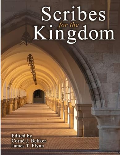 Scribes for the Kingdom by Corne Bekker | Goodreads