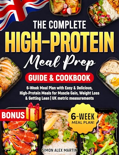 The Complete High-Protein Meal Prep Guide & Cookbook: 6-Week Meal Plan ...