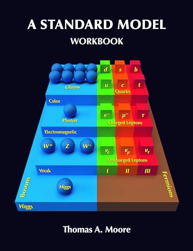 A Standard Model Workbook by Thomas A Moore | Goodreads