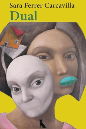 Dual by Sara Ferrer Carcavilla | Goodreads