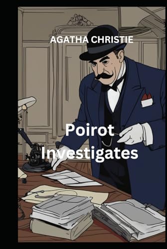 Poirot Investigates by Agatha Christie | Goodreads