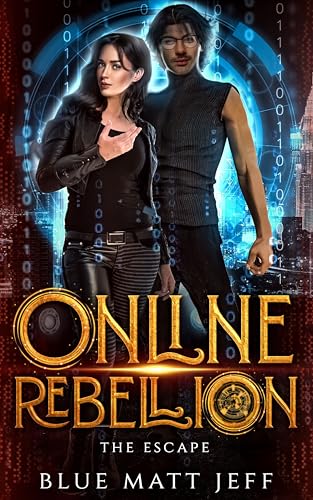 Online Rebellion: The Escape by Blue Matt Jeff | Goodreads