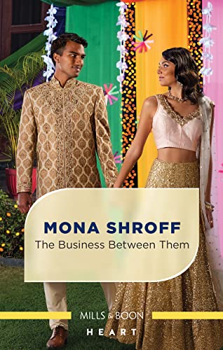 The Business Between Them (Once Upon a Wedding Book 4) by Mona Shroff ...