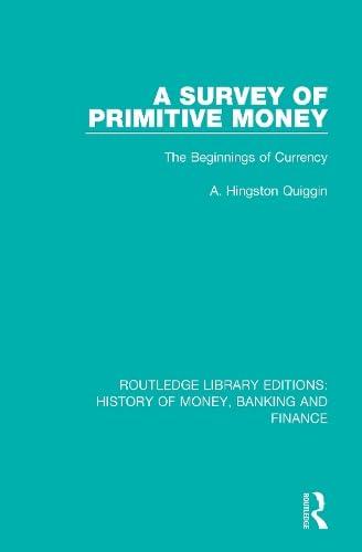 A Survey of Primitive Money: The Beginnings of Currency by Alison ...