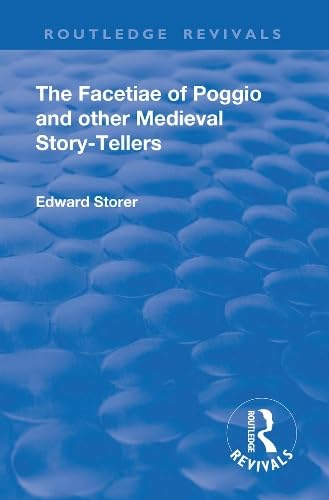 Revival: The Facetiae of Poggio and Other Medieval Story-Tellers by ...