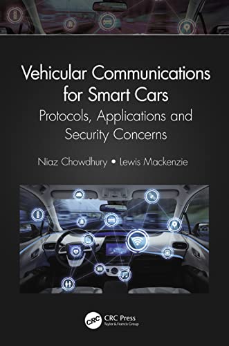 Vehicular Communications for Smart Cars: Protocols, Applications and Security Concerns by Niaz ...
