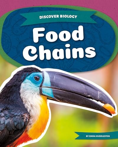 Food Chains (Discover Biology) by Emma Huddleston | Goodreads
