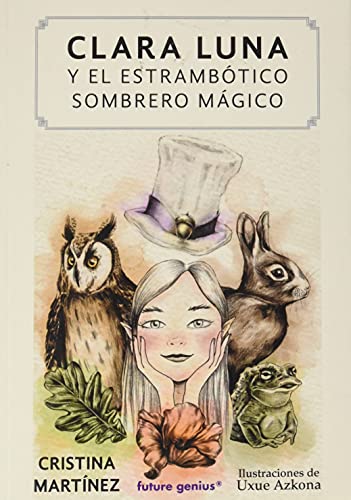 Clara luna y el estrambotico sombrero magico by Cristina Martínez ...