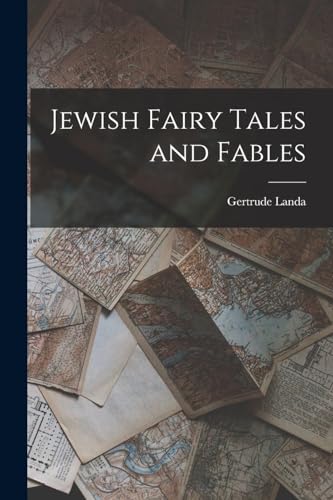 Jewish Fairy Tales and Fables by Gertrude Landa | Goodreads