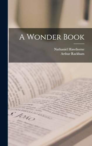 A Wonder Book by Nathaniel Hawthorne | Goodreads