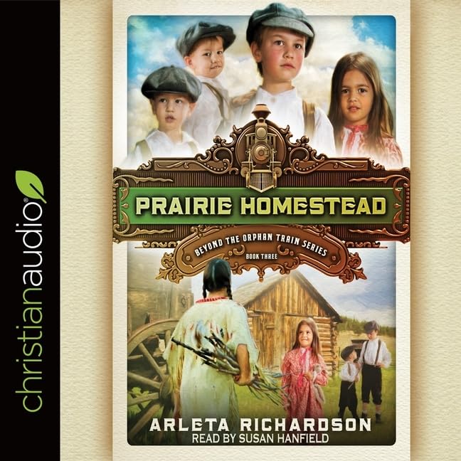 Prairie Homestead (Beyond the Orphan Train) by Arleta Richardson ...