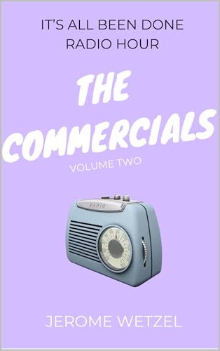 The Commercials Volume Two Script Book by Jerome Wetzel | Goodreads