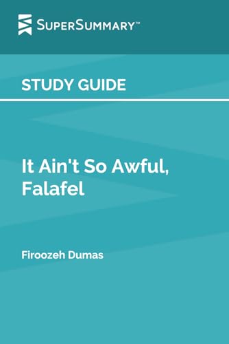 Study Guide: It Ain't So Awful, Falafel by Firoozeh Dumas by ...