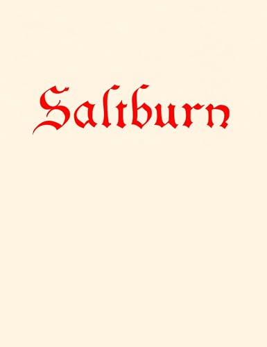 Saltburn: A Screenplay by Matthew Sands | Goodreads