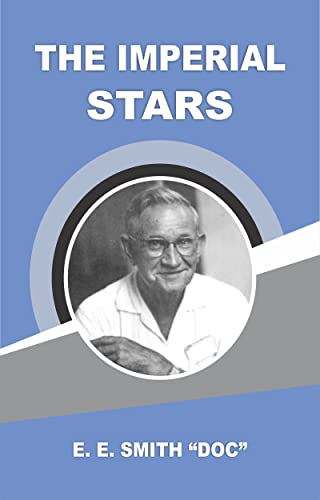The Imperial Stars by E.E. "Doc" Smith | Goodreads