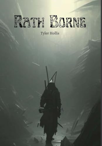 Rath Borne by Tyler Hollis | Goodreads