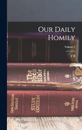 Our Daily Homily; Volume 5 by F.B. Meyer | Goodreads