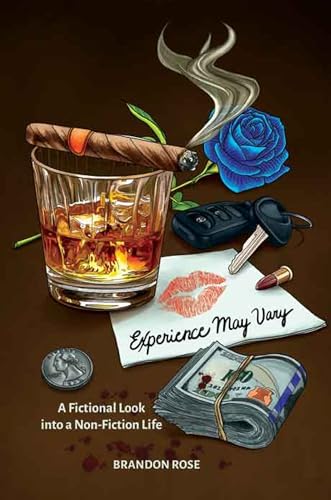 Experience May Vary: A Fictional Look into a Non-Fiction Life by ...