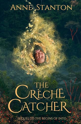 The Crèche Catcher by Anne Stanton | Goodreads