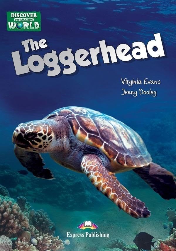 FREE THE LOGGERHEAD (DISCOVER OUR AMAZING WORLD) READER by Virginia ...