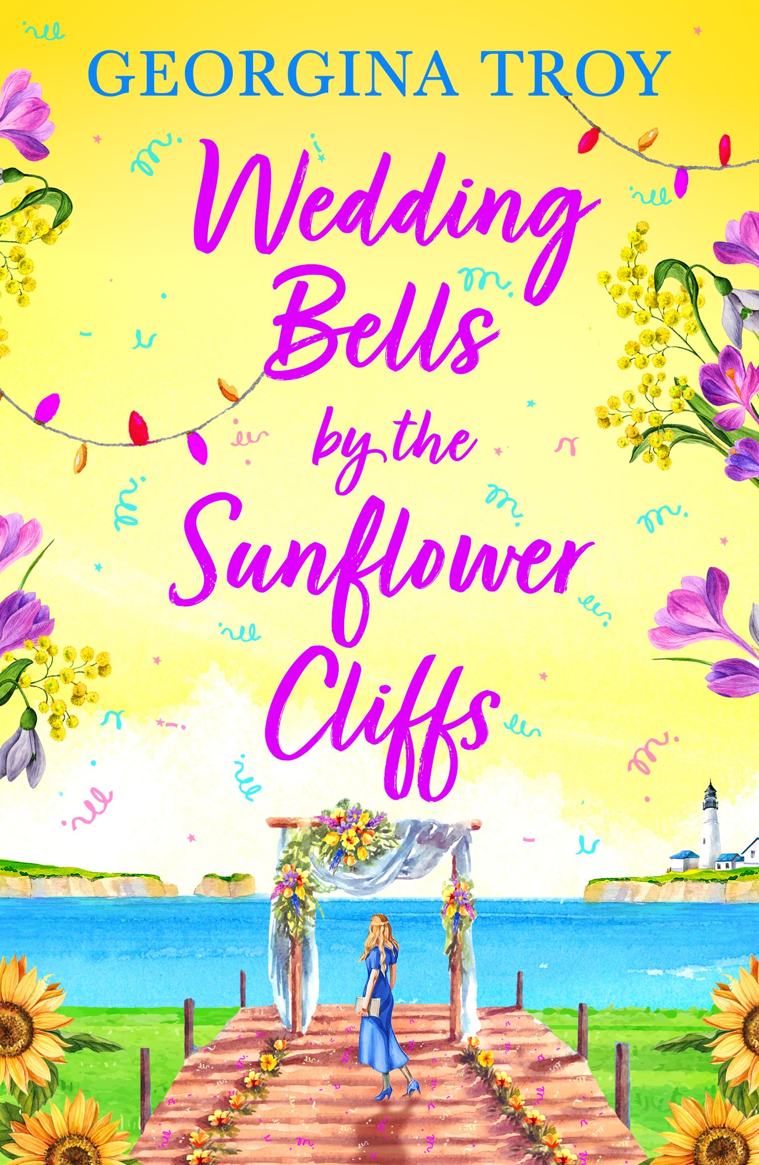 Wedding Bells by the Sunflower Cliffs by Georgina Troy | Goodreads