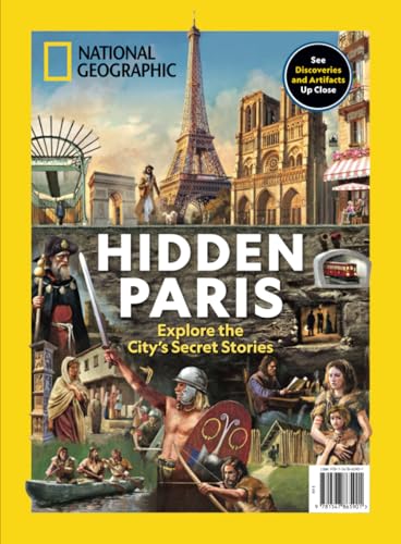 National Geographic Hidden Paris by The Editors of National Geographic ...