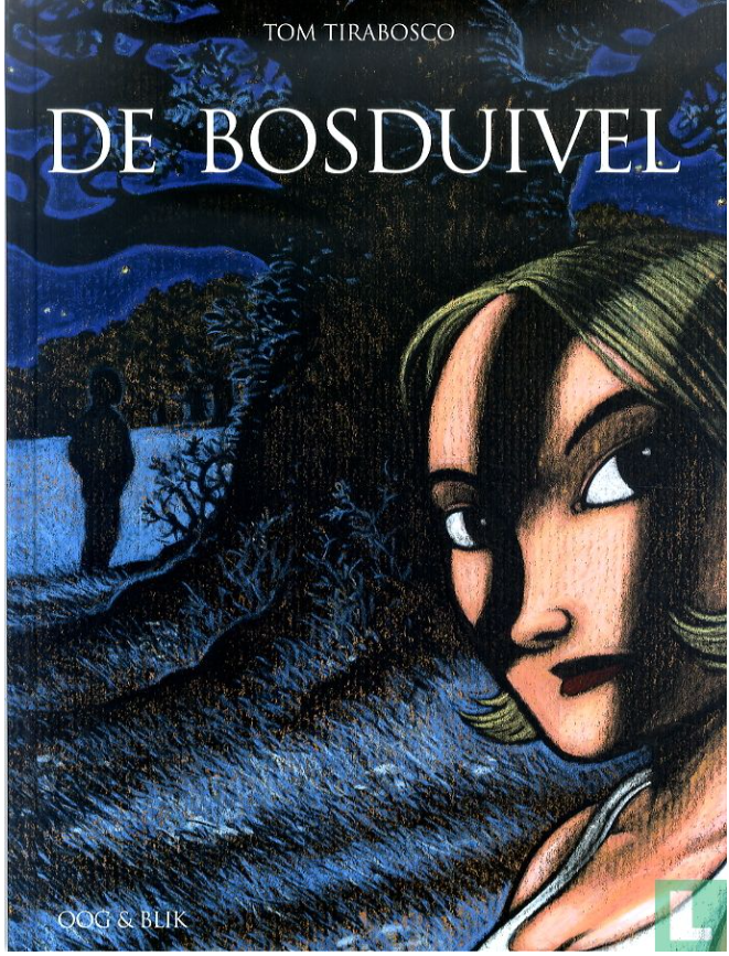 De bosduivel by Tom Tirabosco | Goodreads