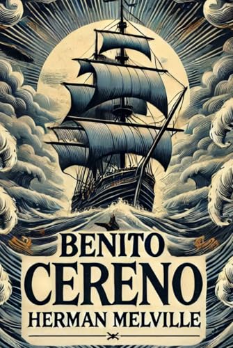 Benito Cereno by Herman Melville | Goodreads