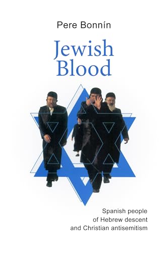 Jewish Blood: Spanish people of Hebrew descent and Christian ...