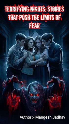 Terrifying Nights: Stories That Push the Limits of Fear: Unseen Shadows ...
