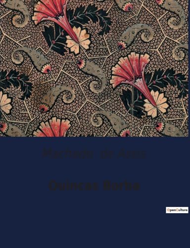 Quincas Borba (Portuguese Edition) by Machado de Assis | Goodreads
