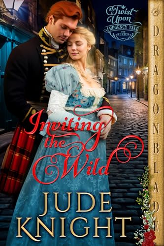 Inviting the Wild (A Twist Upon a Regency Tale #7) by Jude Knight | Goodreads