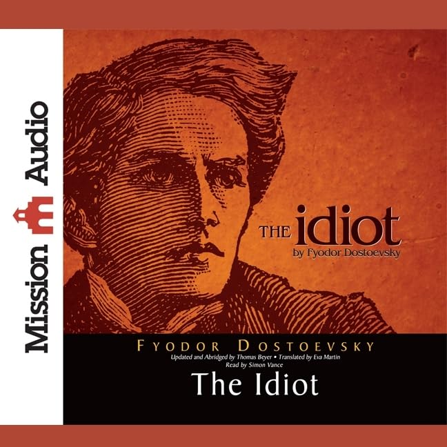 Idiot: Library Edition by Fyodor Dostoyevsky | Goodreads