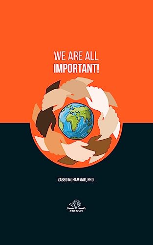 We Are All Important: to help our children understand that every ...