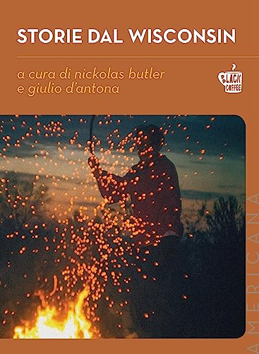 Storie dal Wisconsin (Americana) (Italian Edition) by Nickolas Butler ...