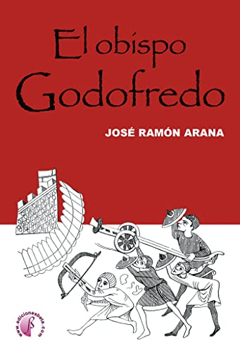 El obispo Godofredo by Jose Ramon Arana Marcos | Goodreads