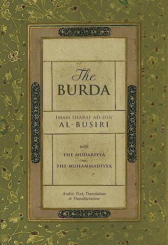 The Burda with The Mudariyya and The Muhammadiya: by Al-Busiri | Goodreads