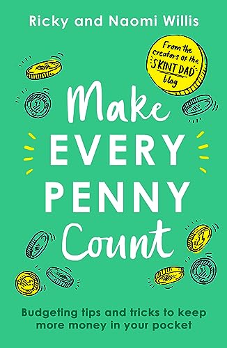 Make Every Penny Count: Budgeting tips and tricks to keep more money in ...