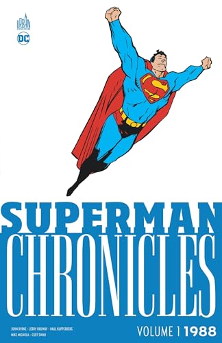 Superman Chronicles 1988 volume 1 by John Byrne | Goodreads