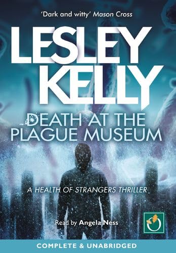 Death At The Plague Museum by Lesley Kelly | Goodreads