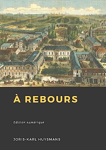 À rebours (French Edition) by Joris-Karl Huysmans | Goodreads