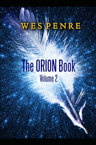 The ORION Book: Volume 2 by Wes Penre | Goodreads