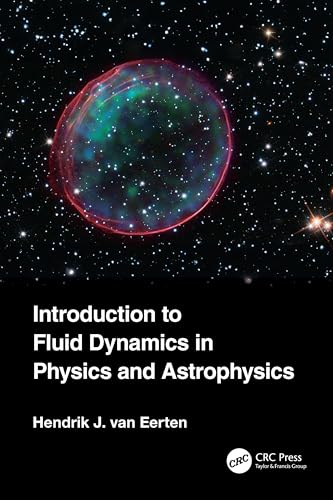 Introduction to Fluid Dynamics in Physics and Astrophysics by Hendrik Jan van Eerten | Goodreads