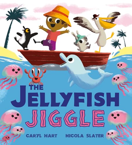 The Jellyfish Jiggle by Caryl Hart | Goodreads