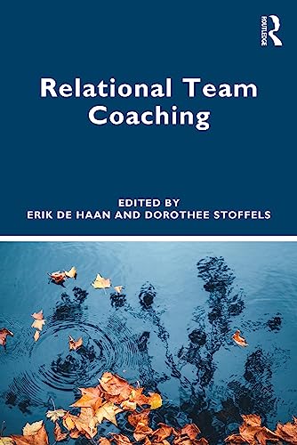 Relational Team Coaching by Erik De Haan | Goodreads